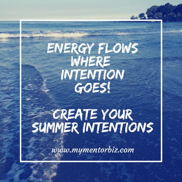 Day 1 Summer Action Plan - Set your Summer Intentions - My Mentor Biz