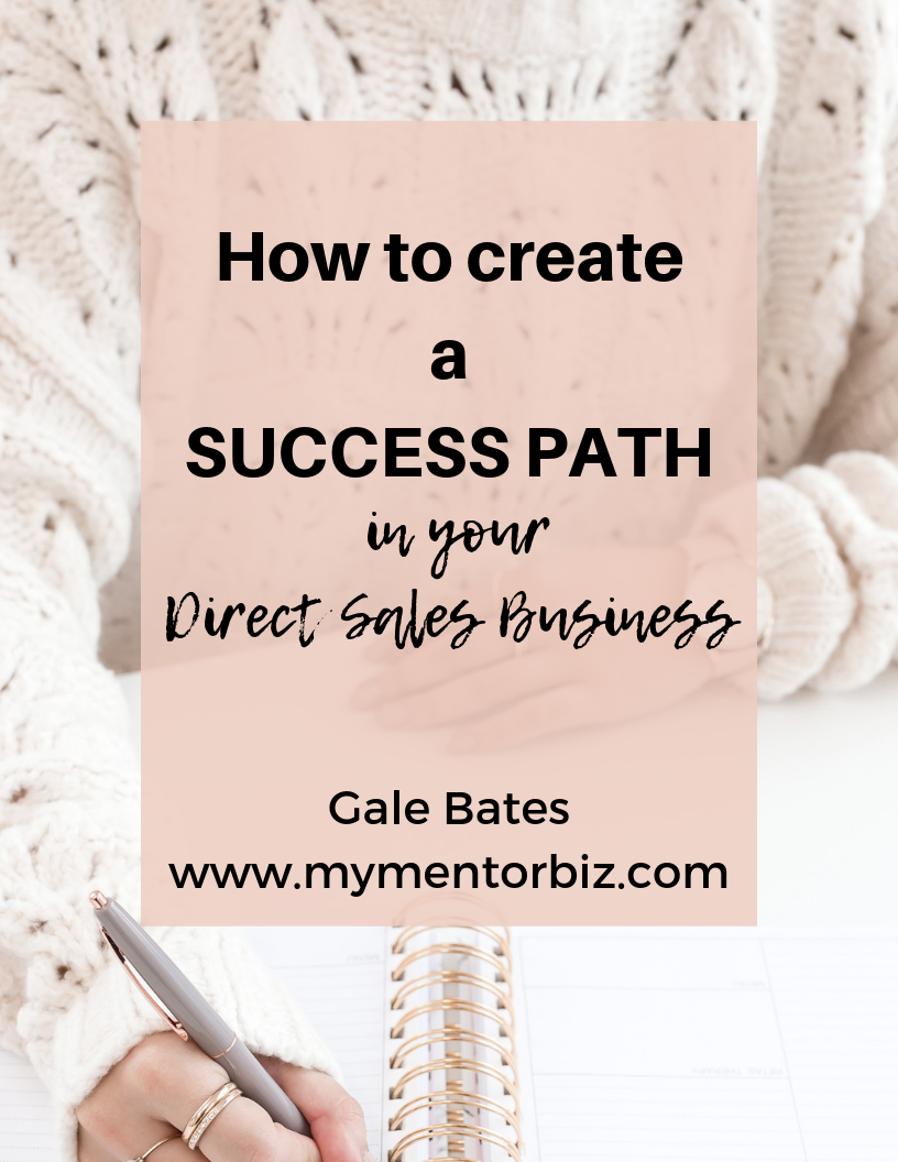 How to Create a Success Path in your Direct Sales Business. - My Mentor Biz