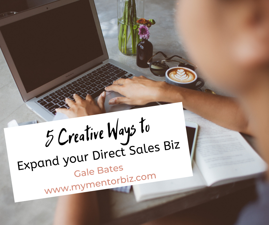 5 Creative Ways to Expand your Direct Sales Business - My Mentor Biz